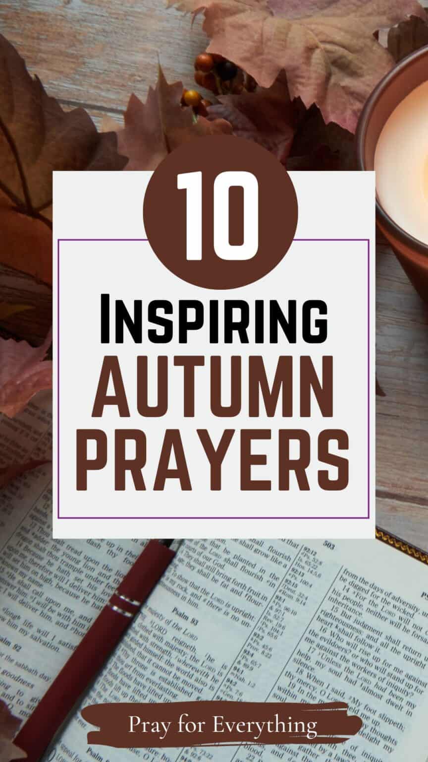 10 Inspiring Autumn Prayers