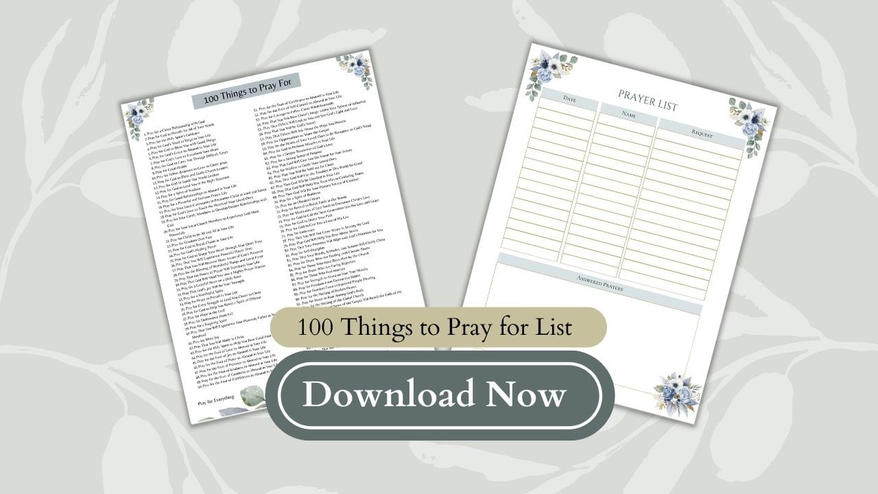 100 Prayer List Ideas - 100 Things to Pray For